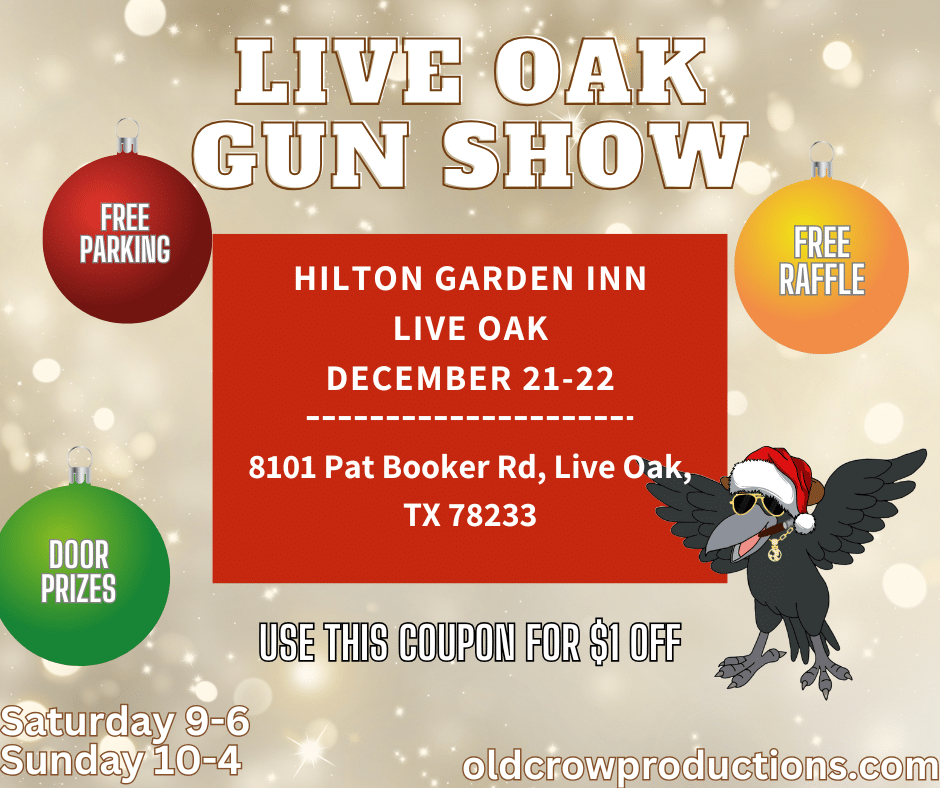 Live Oak Gun Show 2024 • Live Oak, Texas