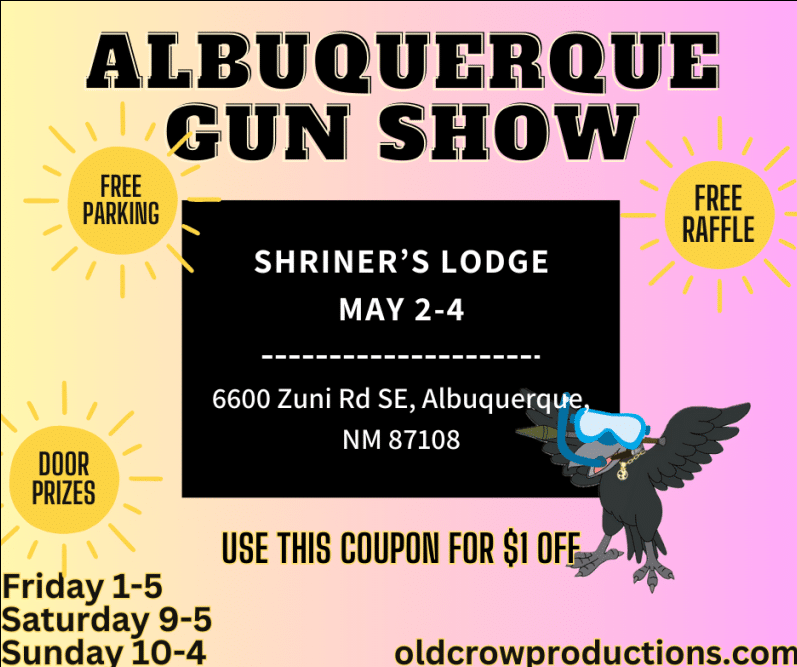 Albuquerque Gun Show 2025 • Albuquerque, New Mexico